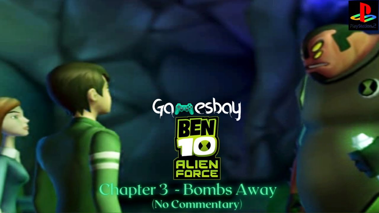 Ben 10: Alien Force || Chapter 3 - Bombs Away! || PS2 4K Gameplay || No ...