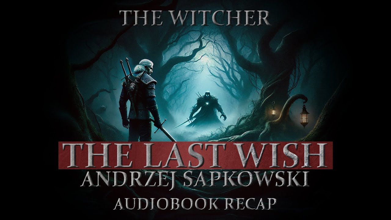 The Witcher - The Last Wish I AudioBook Recap - YouTube
