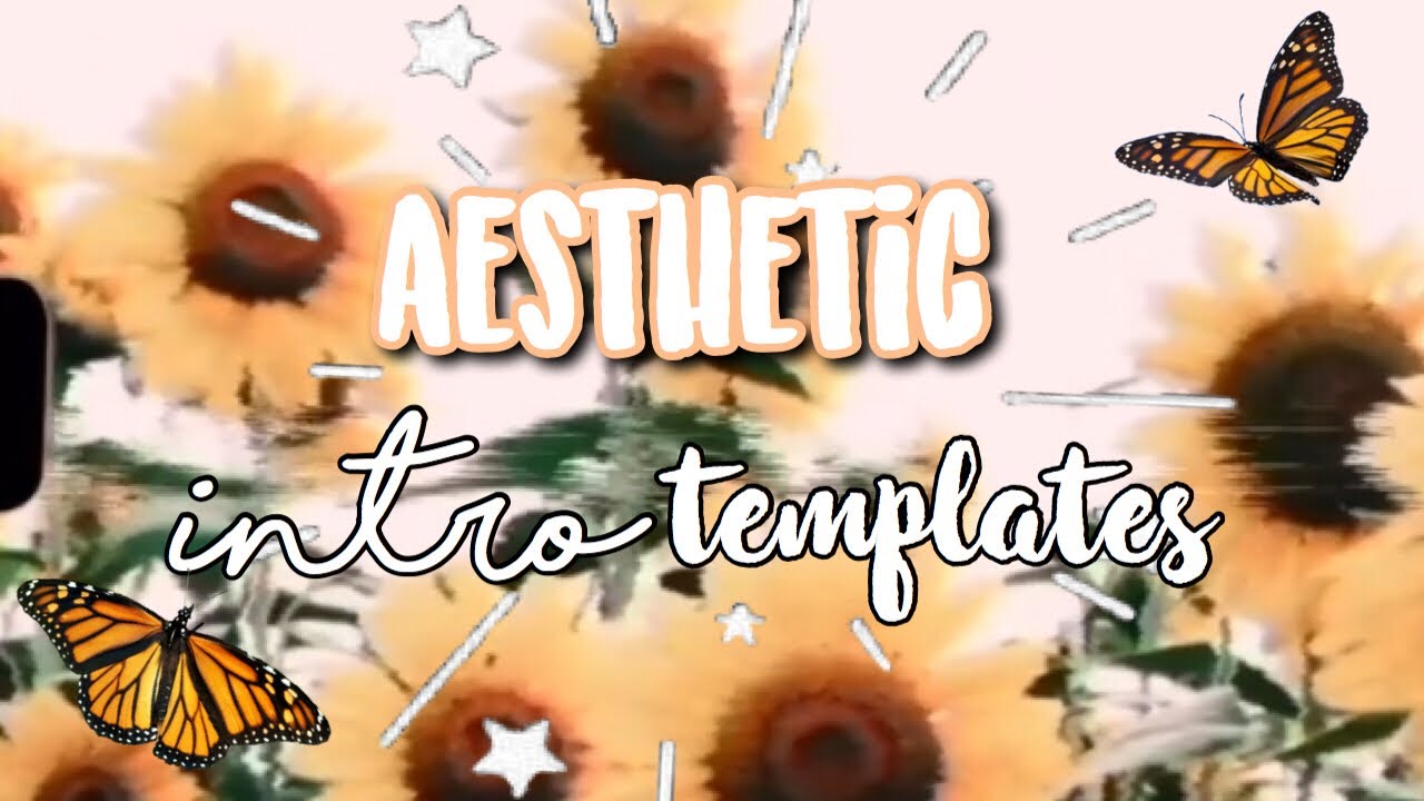 Aesthetic & Tumblr Intro Template - YouTube