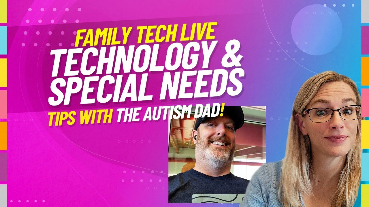 Technology and Special Needs with Autism Dad - YouTube