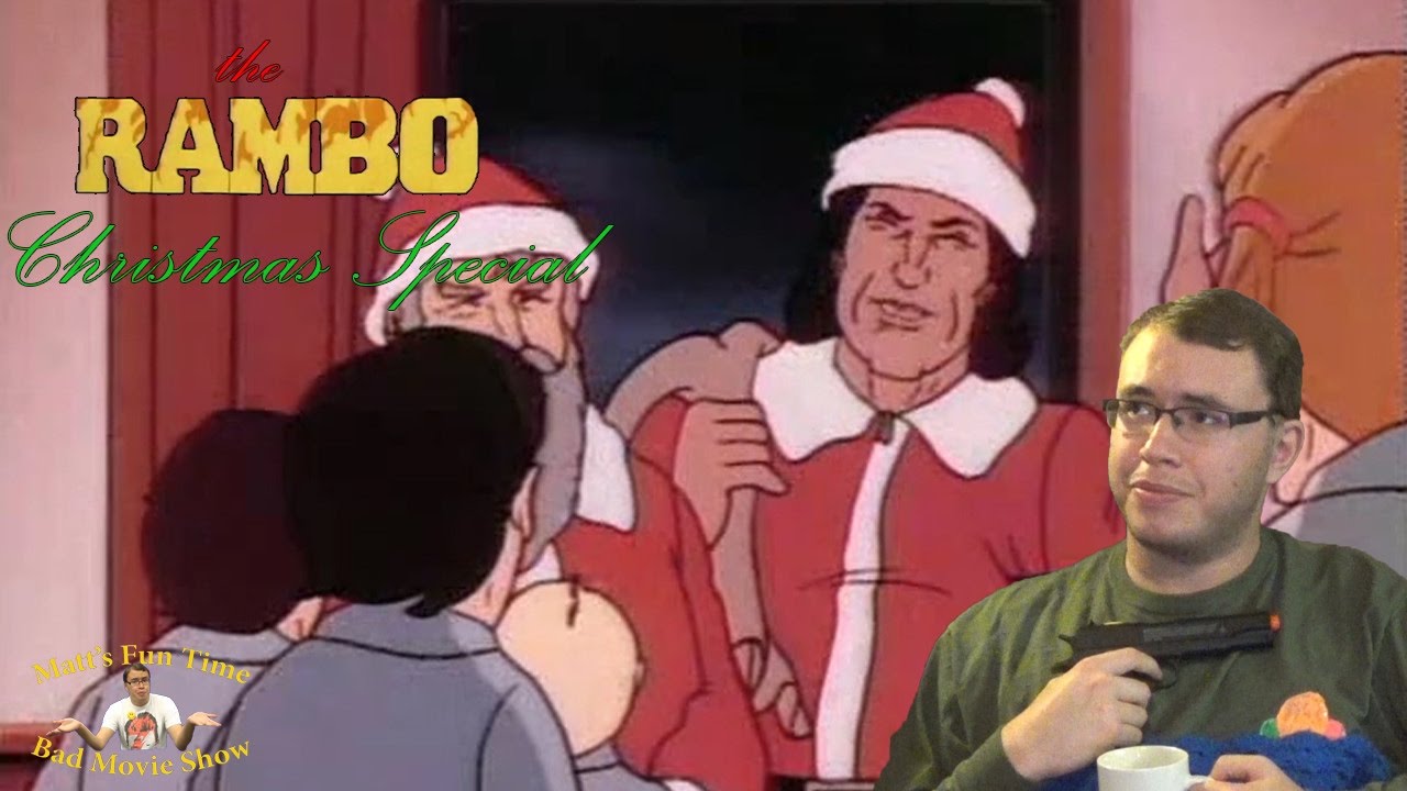 The Rambo Christmas Special- Matt's Fun Time Bad Movie Show - YouTube
