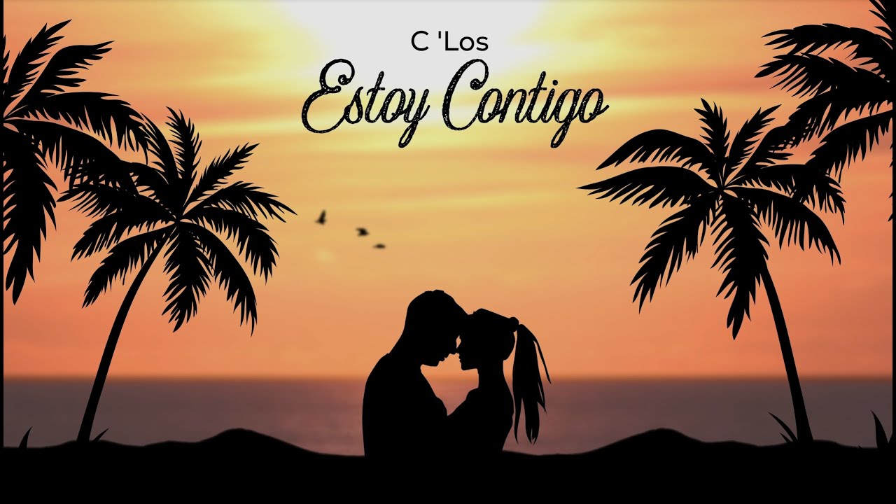 C 'Los - Estoy Contigo (Official Lyric Video) - YouTube