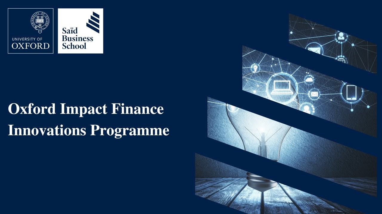 Oxford Impact Innovations Finance Programme - YouTube