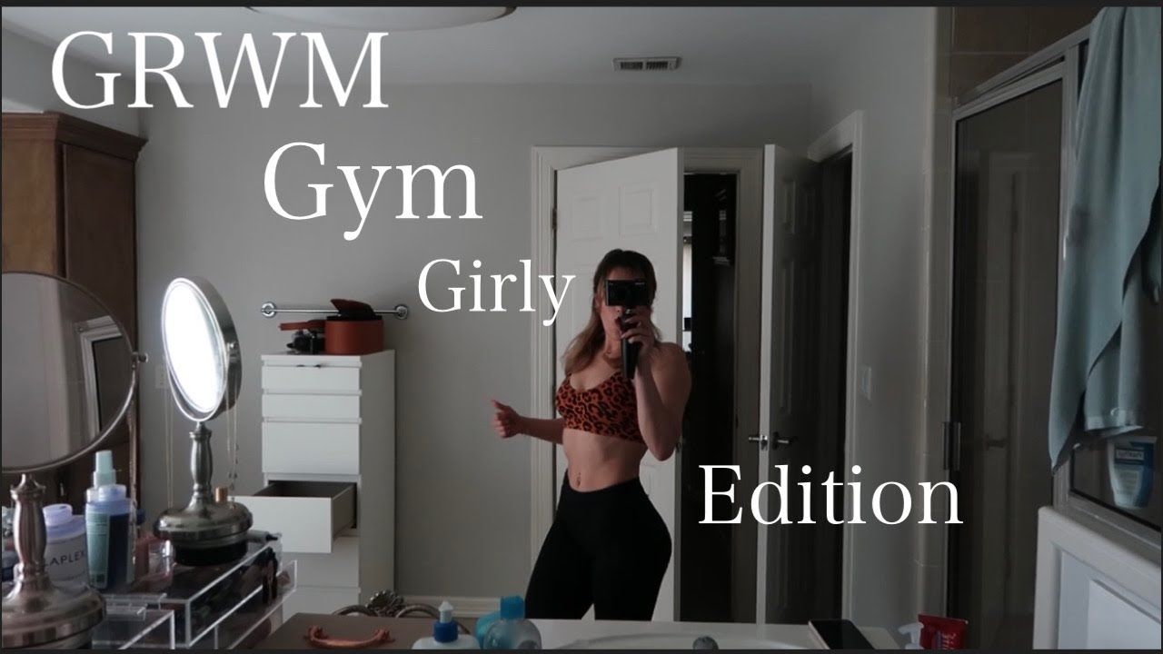 GRWM *GYM GIRLY EDITION* - YouTube