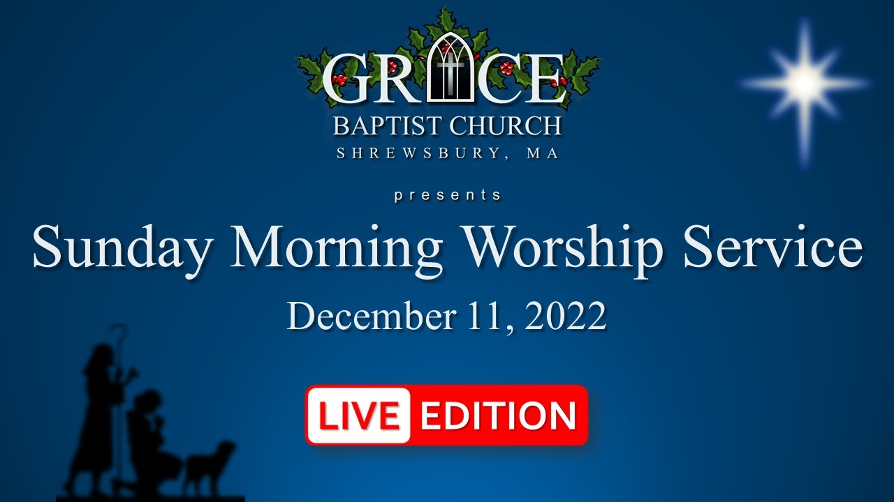Sunday Morning Worship, December 11, 2022 - YouTube