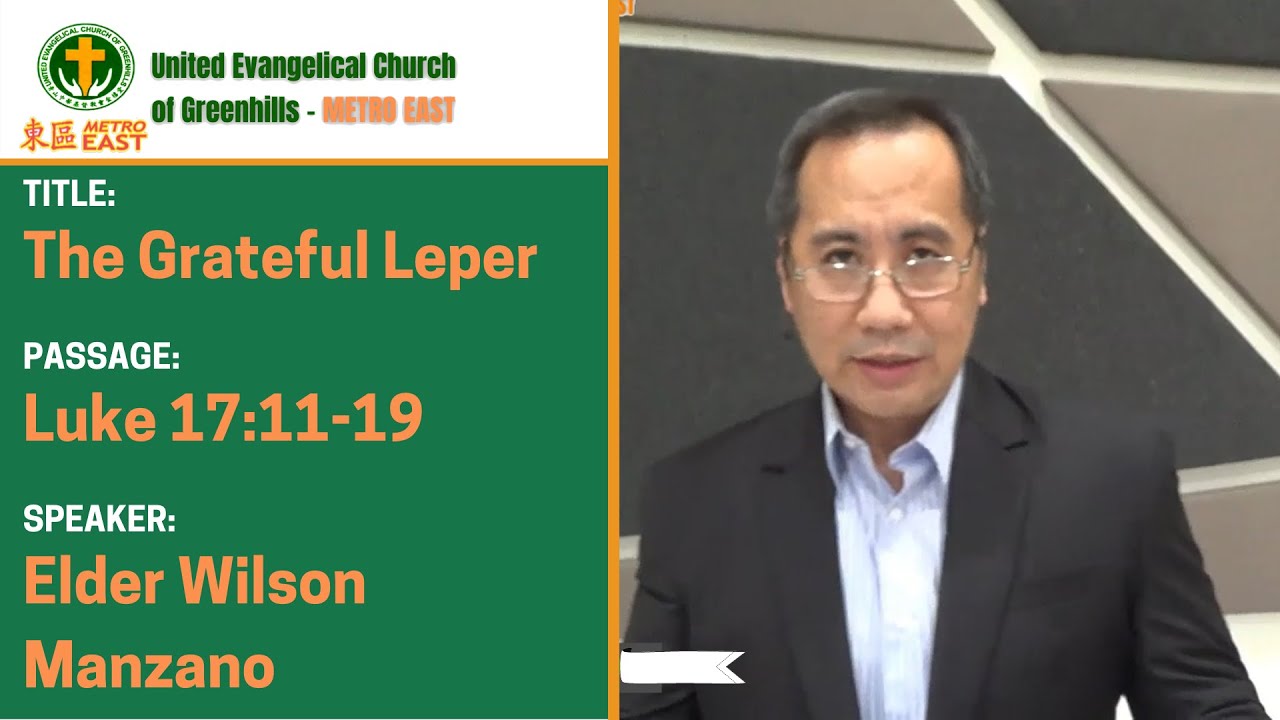The Grateful Leper (ENGLISH) - Luke 17:11-19 by Elder Wilson Manzano ...