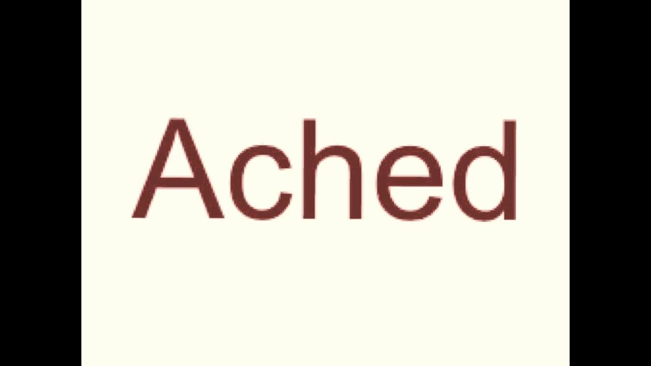 How to pronounce ached - YouTube
