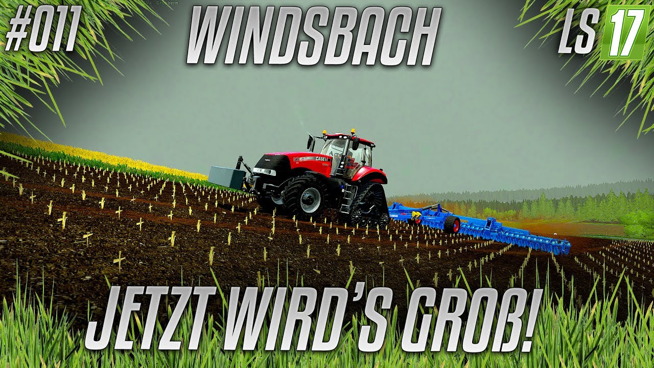 LS17 - Windsbach #011 - Jetzt wird's groß [HD] [german] - YouTube