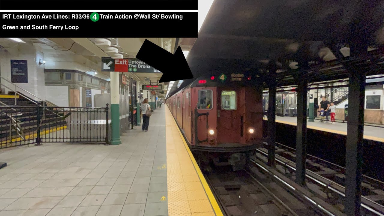 IRT Lexington Ave Lines: R33/36 (4) Train Action @Wall St/ Bowling ...