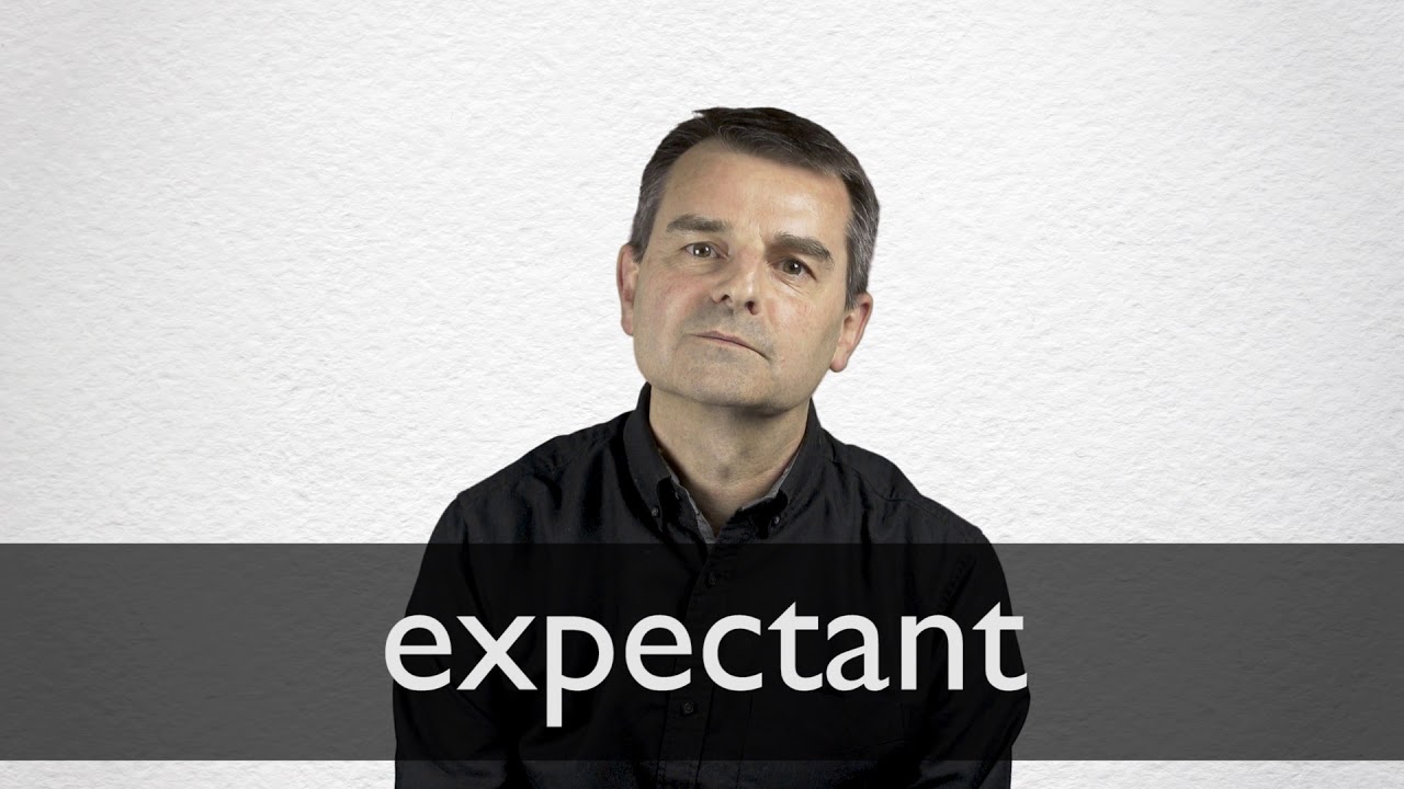 How to pronounce EXPECTANT in British English - YouTube