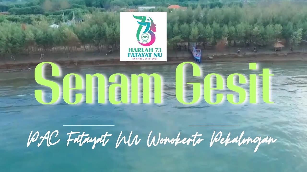 SENAM FATAYAT GESIT PAC FATAYAT NU WONOKERTO || Dalam Rangka ...