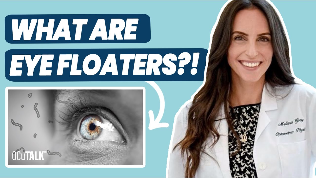 Everything You Should Know About Eye Floaters | Dr. Melissa Gray ...