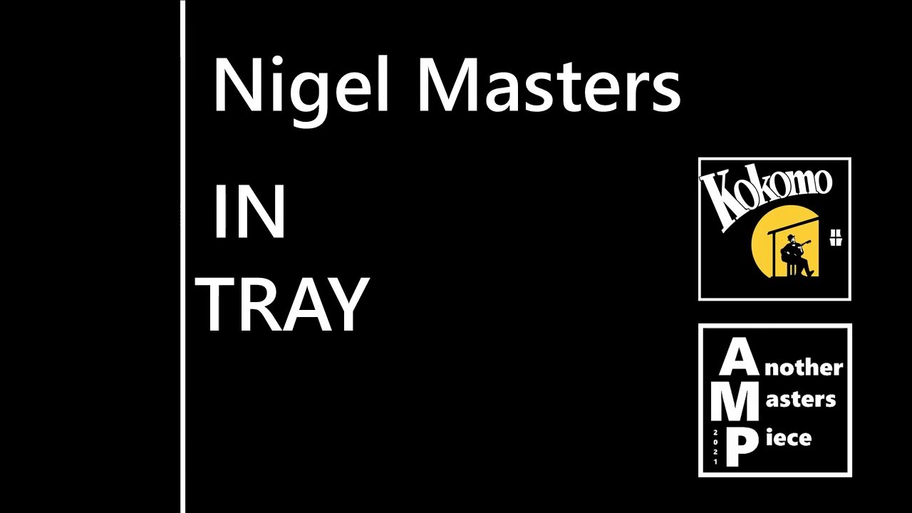 Nigel Masters - In Tray - YouTube