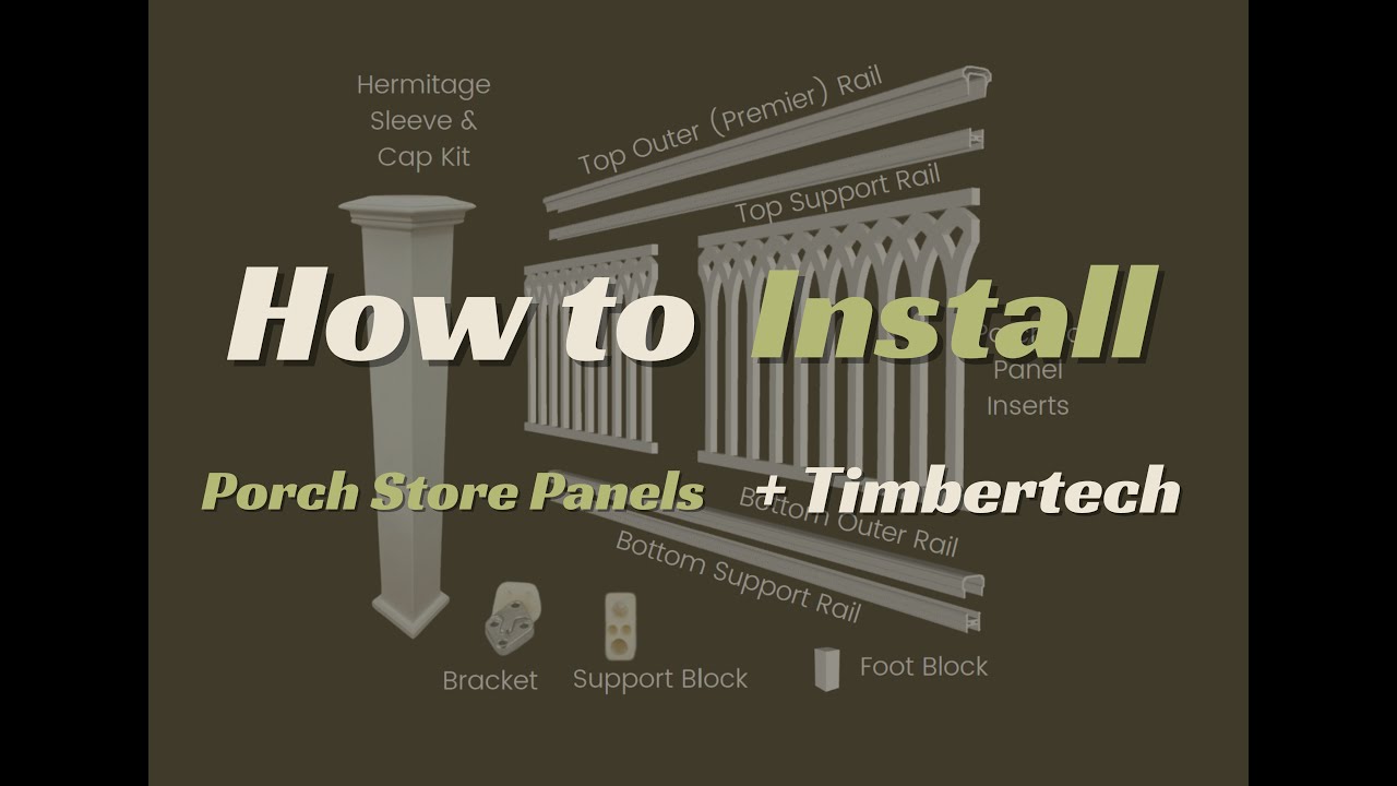 Porch Store Panel Inserts + Timbertech Universal Rail Kit Installation ...