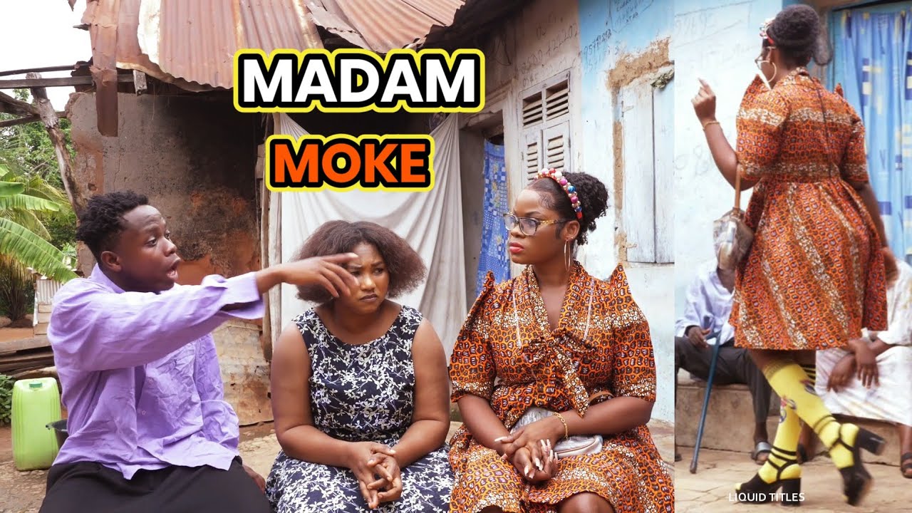 MADAM MOKE -TRAILER. || KYEKYEKU, SOBOLO,CHINA,MOMAA, DIANA,AMA,FILA ...