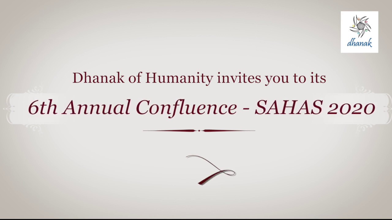 Dhanak of Humanity invites you to its 6th Annual Confluence - SAHAS ...