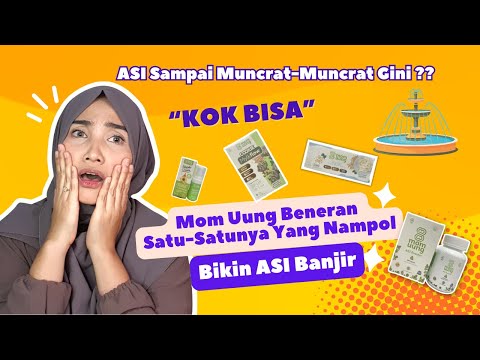 GILA SIH ASI BOOSTER MOM UUNG BIKIN ASI MANCUR-MANCUR || SEMUA PRODUKNYA THE BEST!