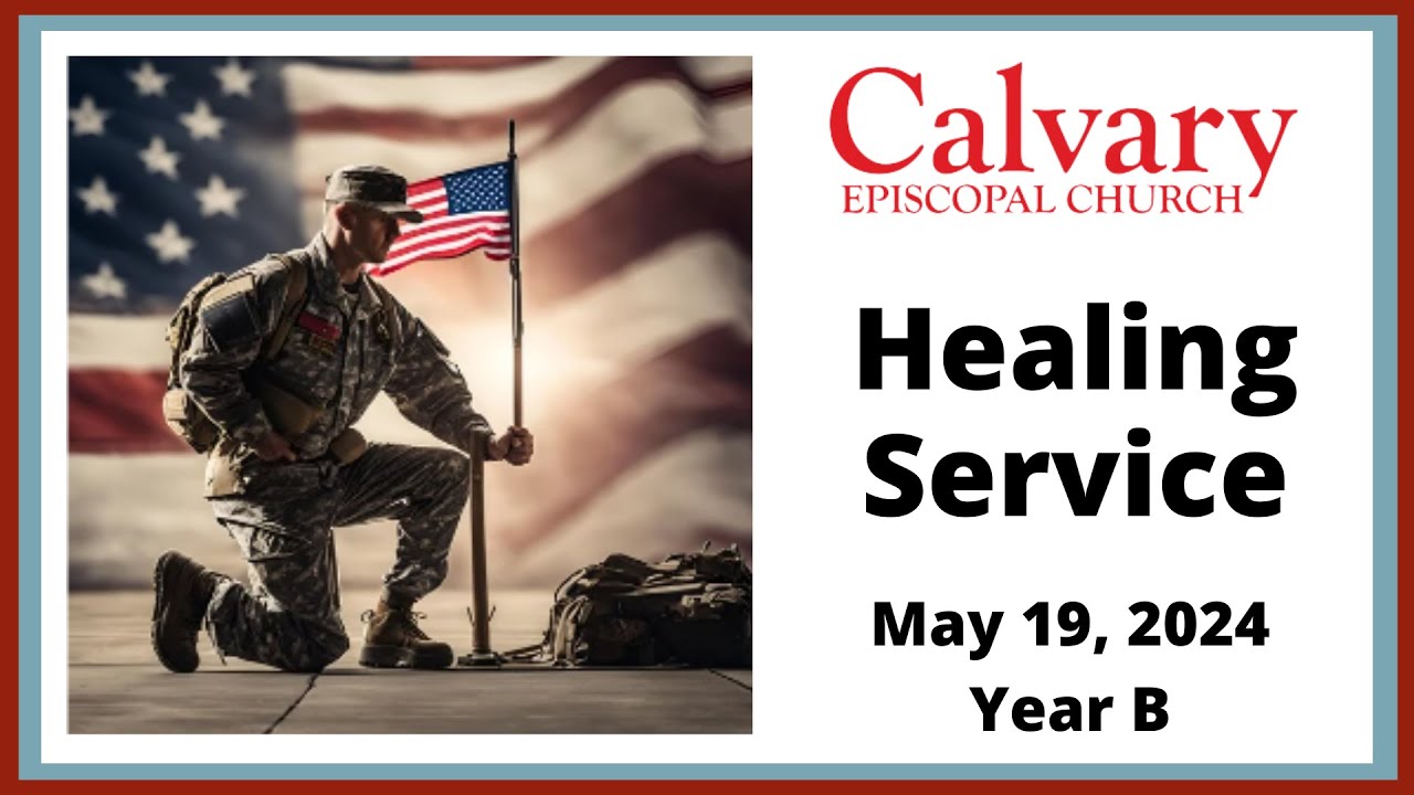 Veterans Healing Service, 2024 5 26, Calvary - YouTube