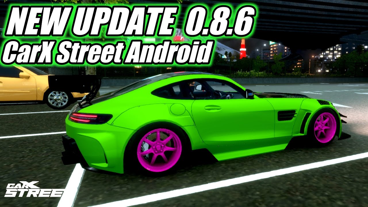 CarX Street Mod New Update 0.8.6 test Max Graphics (Snapdargon 860 ...