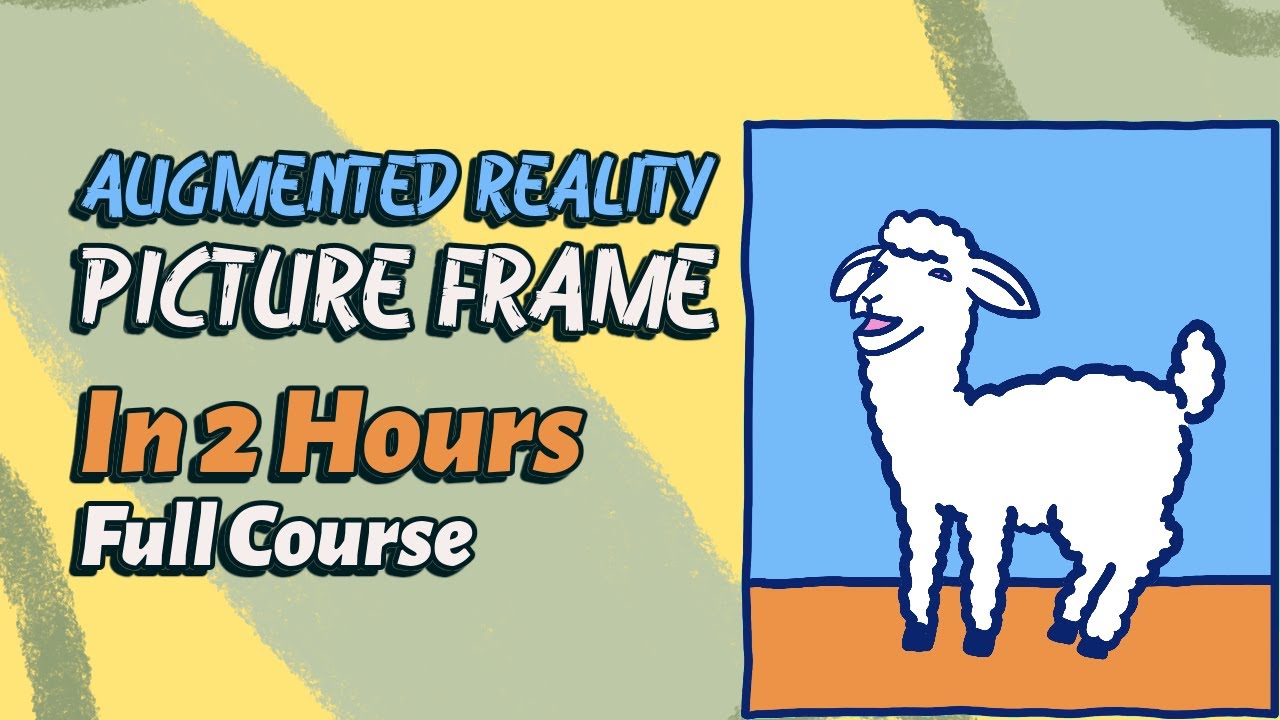 How to make an Augmented Picture frame in 2 hours | Full Course - YouTube