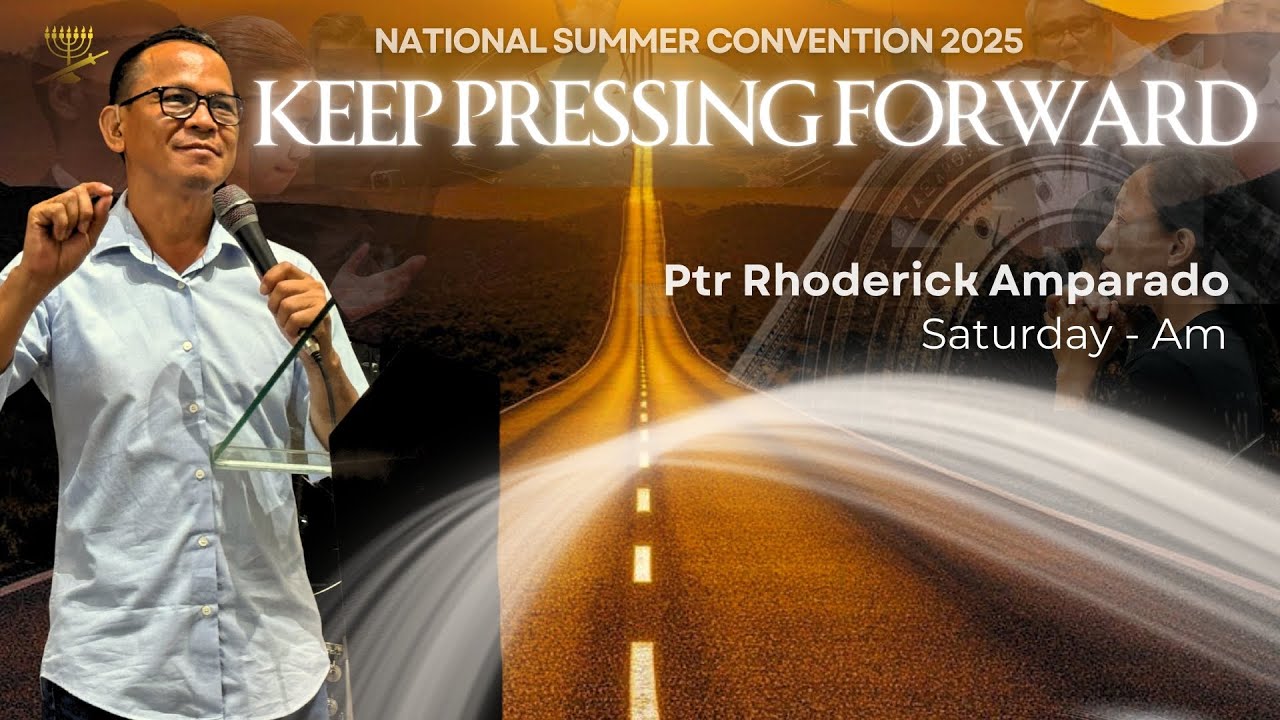 TJC 2025 | National Summer Convention | Fourth Day AM | Keep Pressing Forward by Ptr. Rhoderick ...