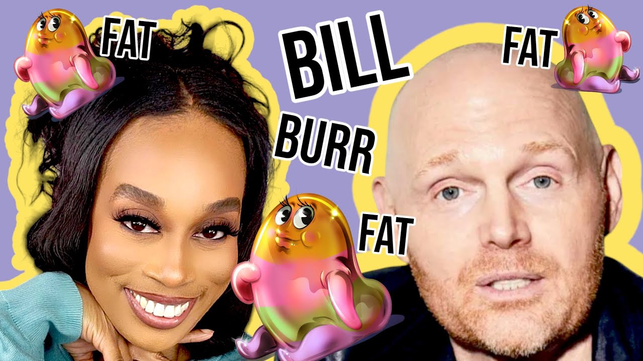 Bill Burr - Fat People - Reaction - YouTube