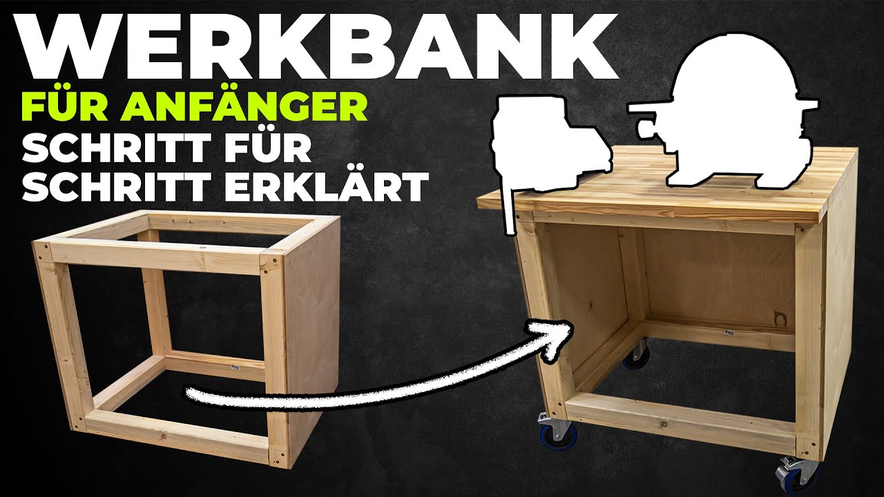 Bauanleitung Werkbank Selber Bauen