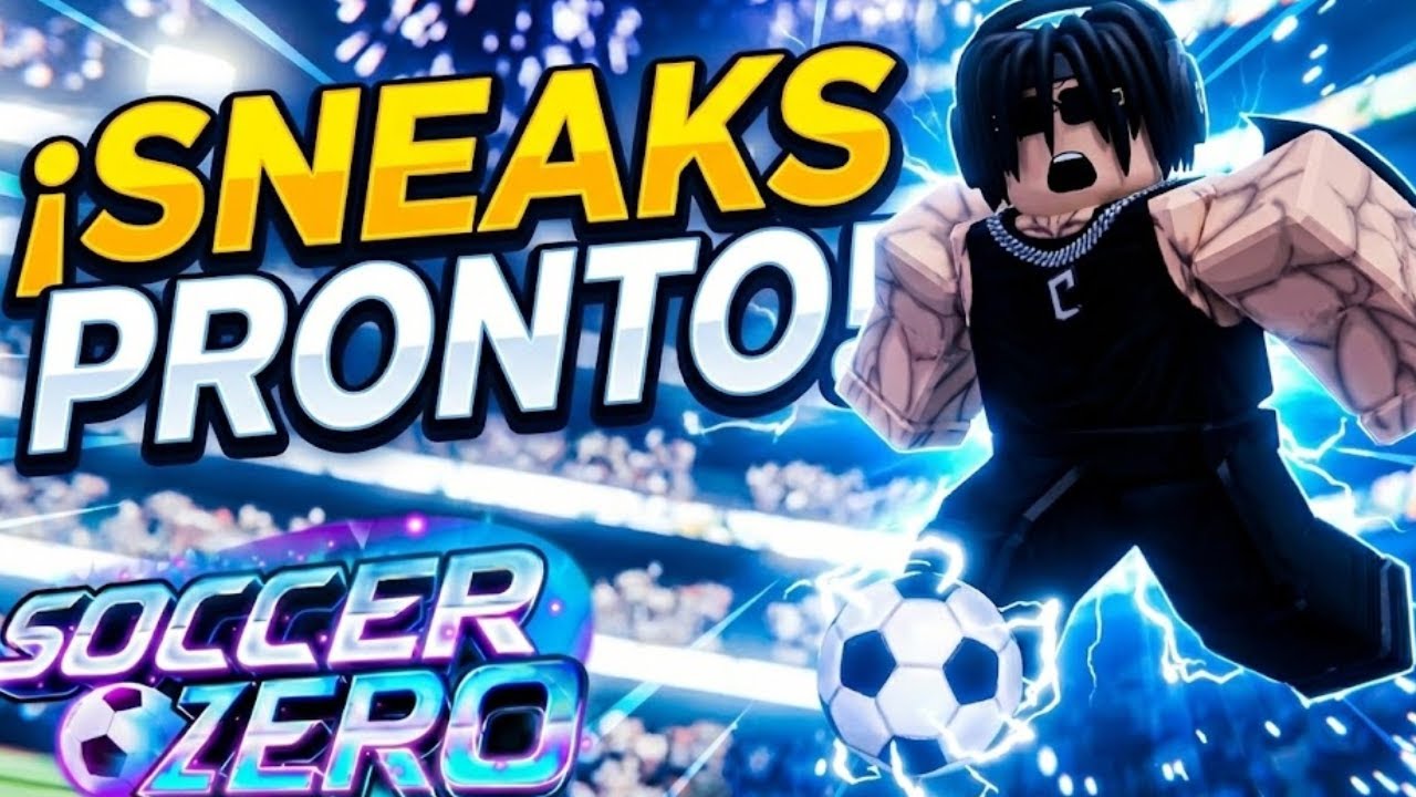 SOCCER ZERO: Ya Tenemos INFORMACIÓN CLAVE (La Próxima Gran ...