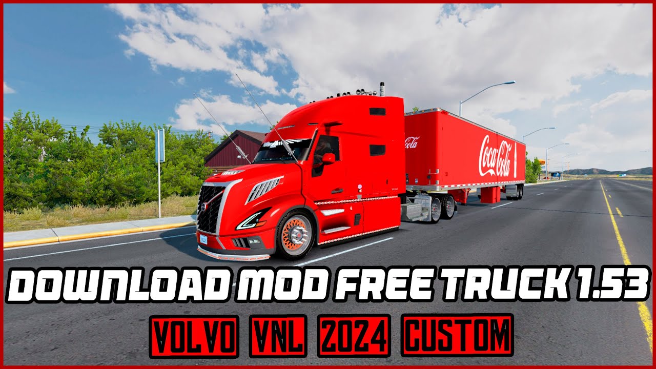ATS 1.53||DOWNLOAD MOD FREE TRUCK VOLVO VNL 2024 TUNING || - YouTube