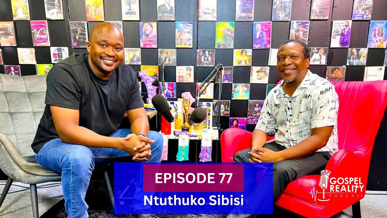 Episode 77 | Ntuthuko Sibisi, Joyous Celebration, Choral Music ...