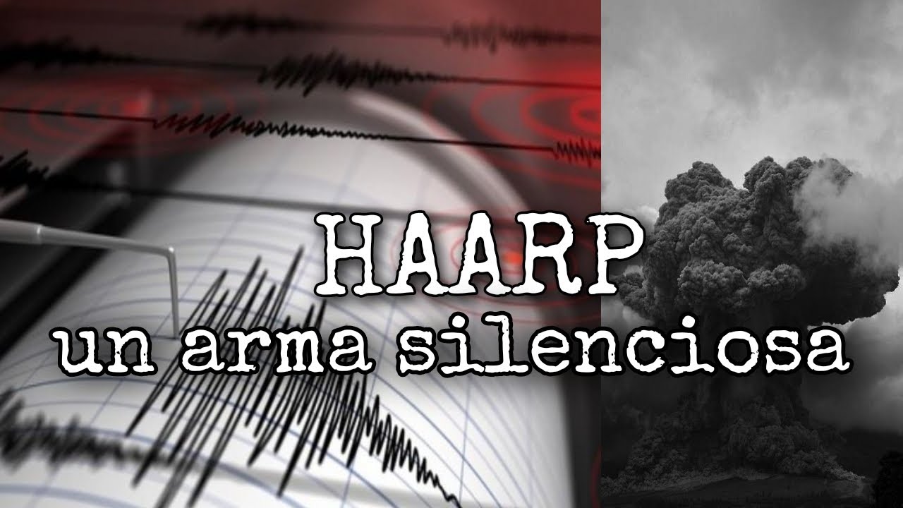 El proyecto HAARP y su extraña función - YouTube