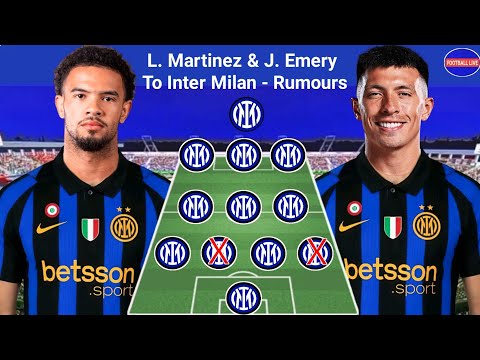 Inter Milan's Dream Team With L. Martinez & J. Emery 😱 Inter Milan's Transfers News Summer 2026 🔥