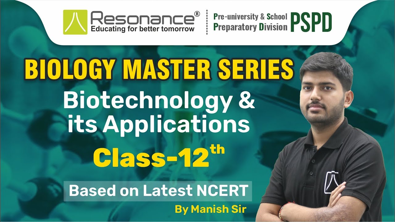 Biotechnology & its Applications in One Shot | NCERT Class 12th ...
