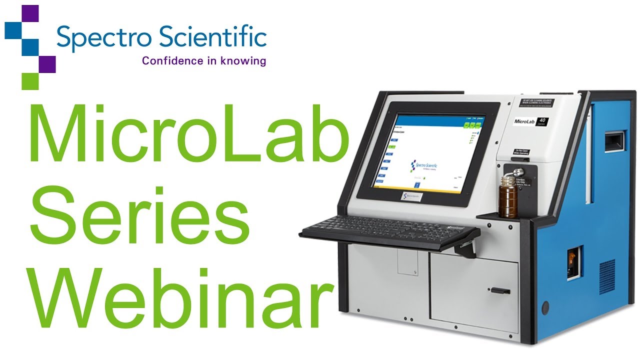 Webinar: The MicroLab Series - Automated On-site Oil Analysis - YouTube
