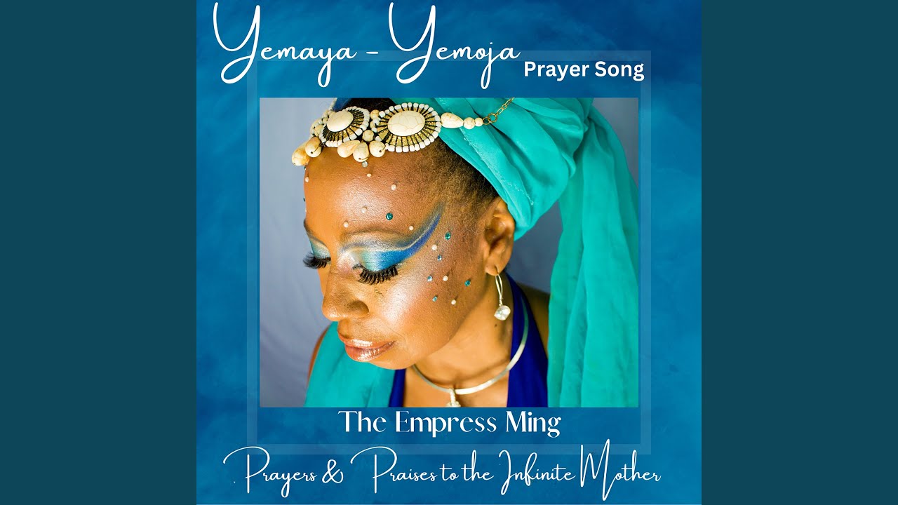 Yemaya, Yemoja Prayer Song - YouTube