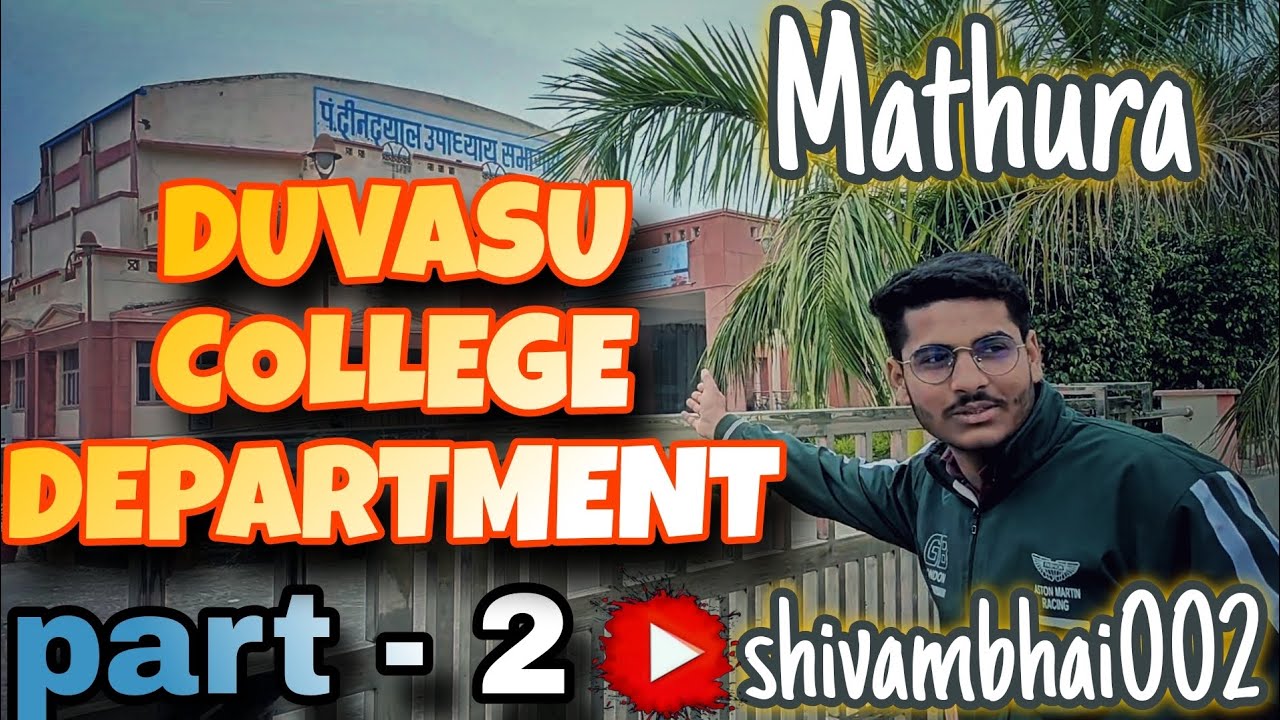 DUVASU UNIVERSITY MATHURA COLLEGE OF DEPARTMENT || ️ - YouTube