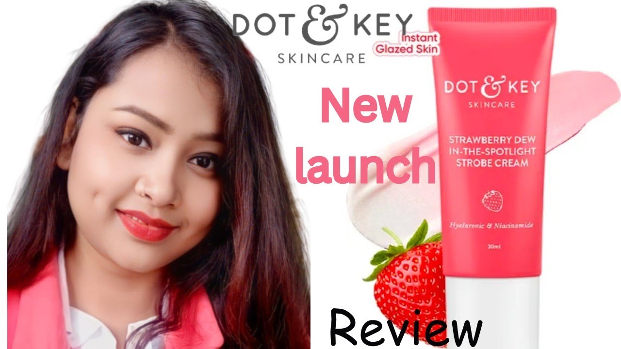 Dot & key strobe cream review| non greasy moisture| review & demo - YouTube