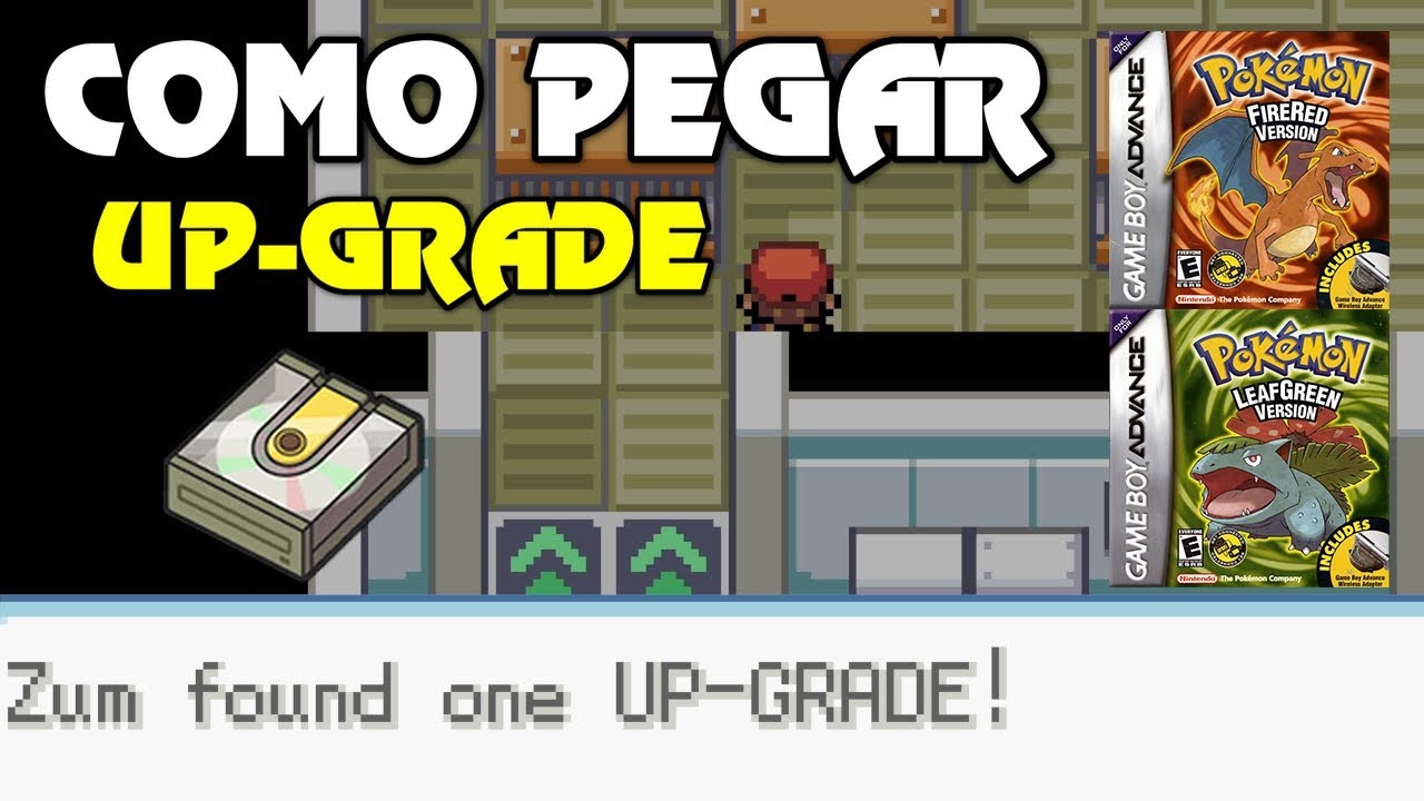 COMO PEGAR O UPGRADE NO POKEMON FIRE RED E POKEMON LEAF GREEN ...