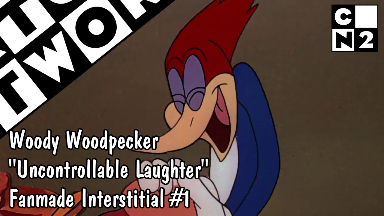 CNTwo - CN Woody Woodpecker "Uncontrollable Laughter" bumper 1 (fan ...