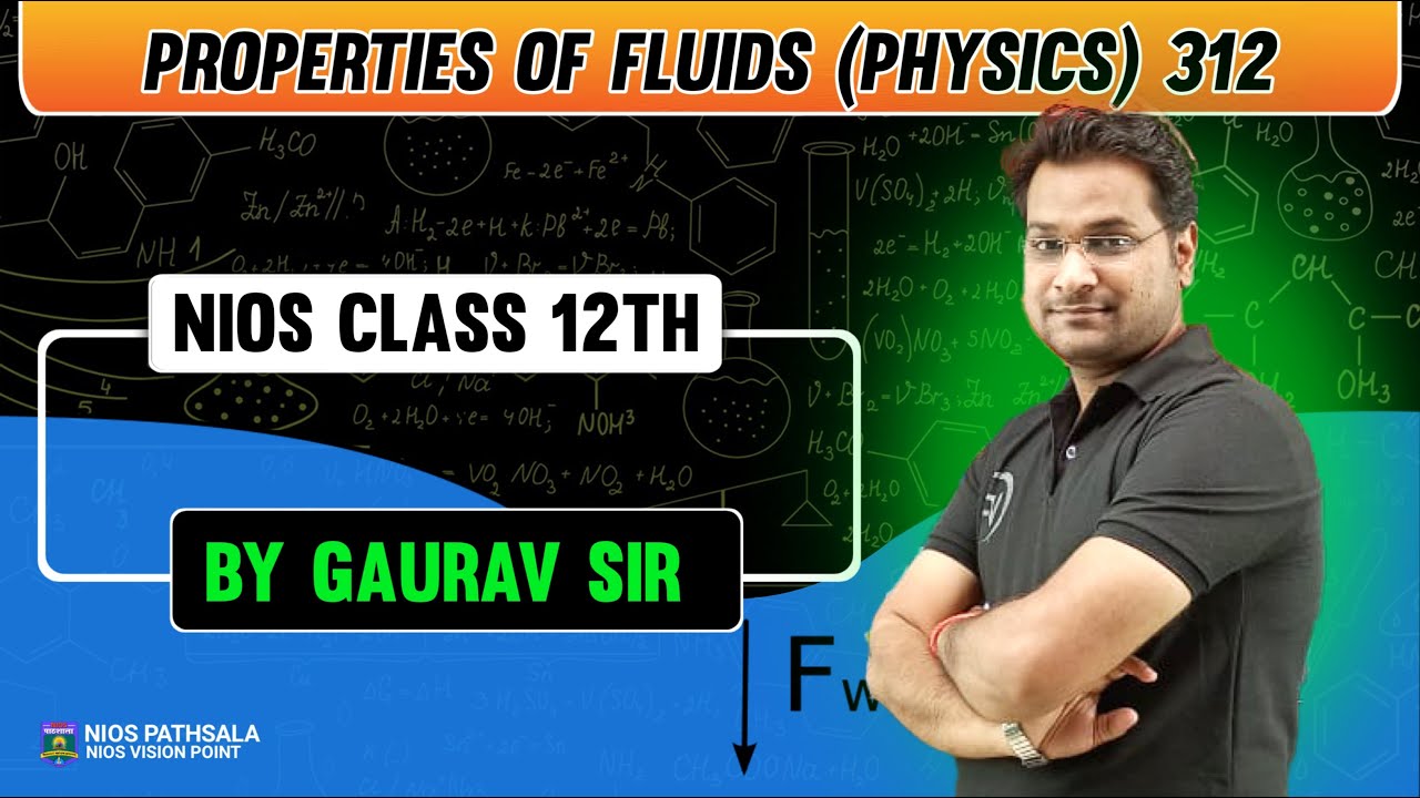 NIOS PHYSICS (312) Properties of Fluids (Lec-01) | By. Gaurav sir - YouTube