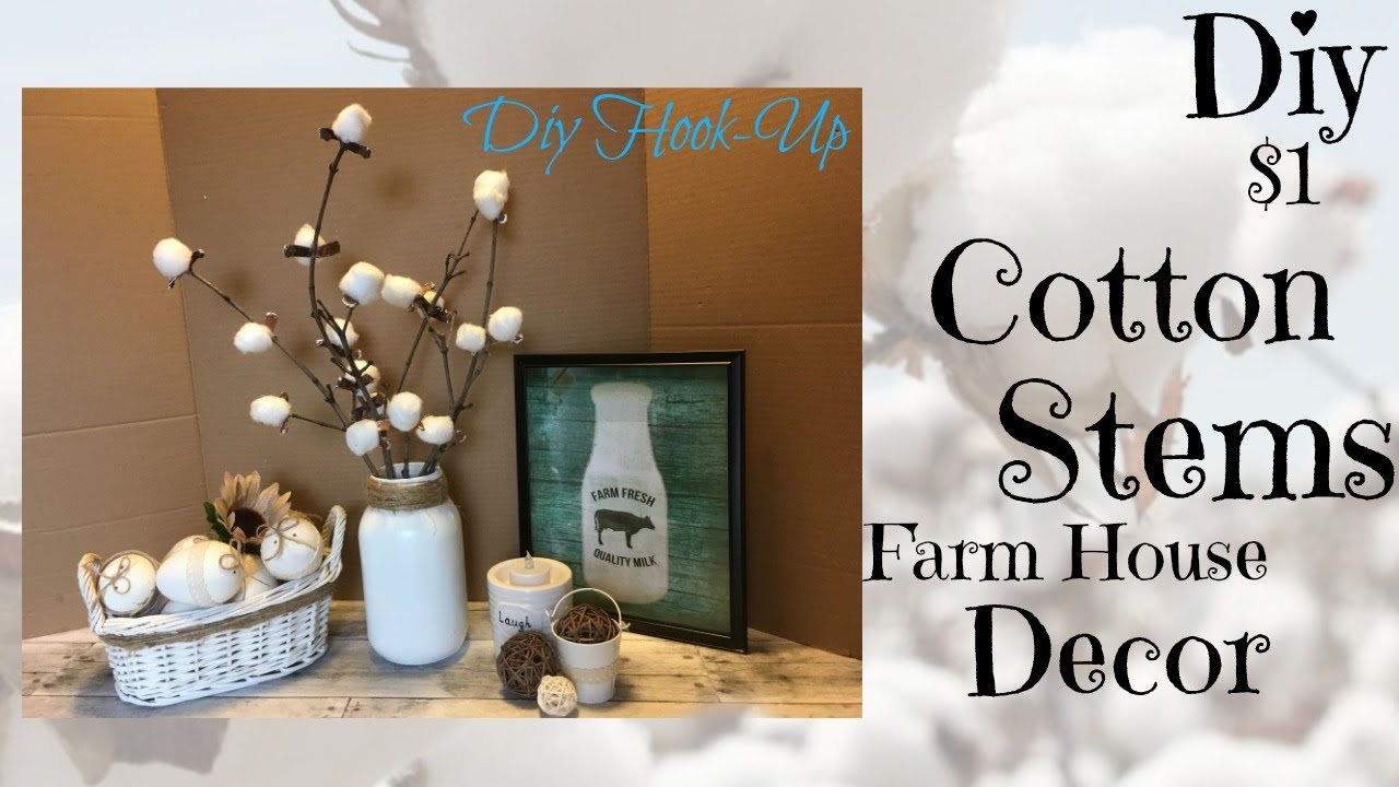 DIY COTTON STEMS | DOLLAR TREE DIY| Farm House Decor - YouTube
