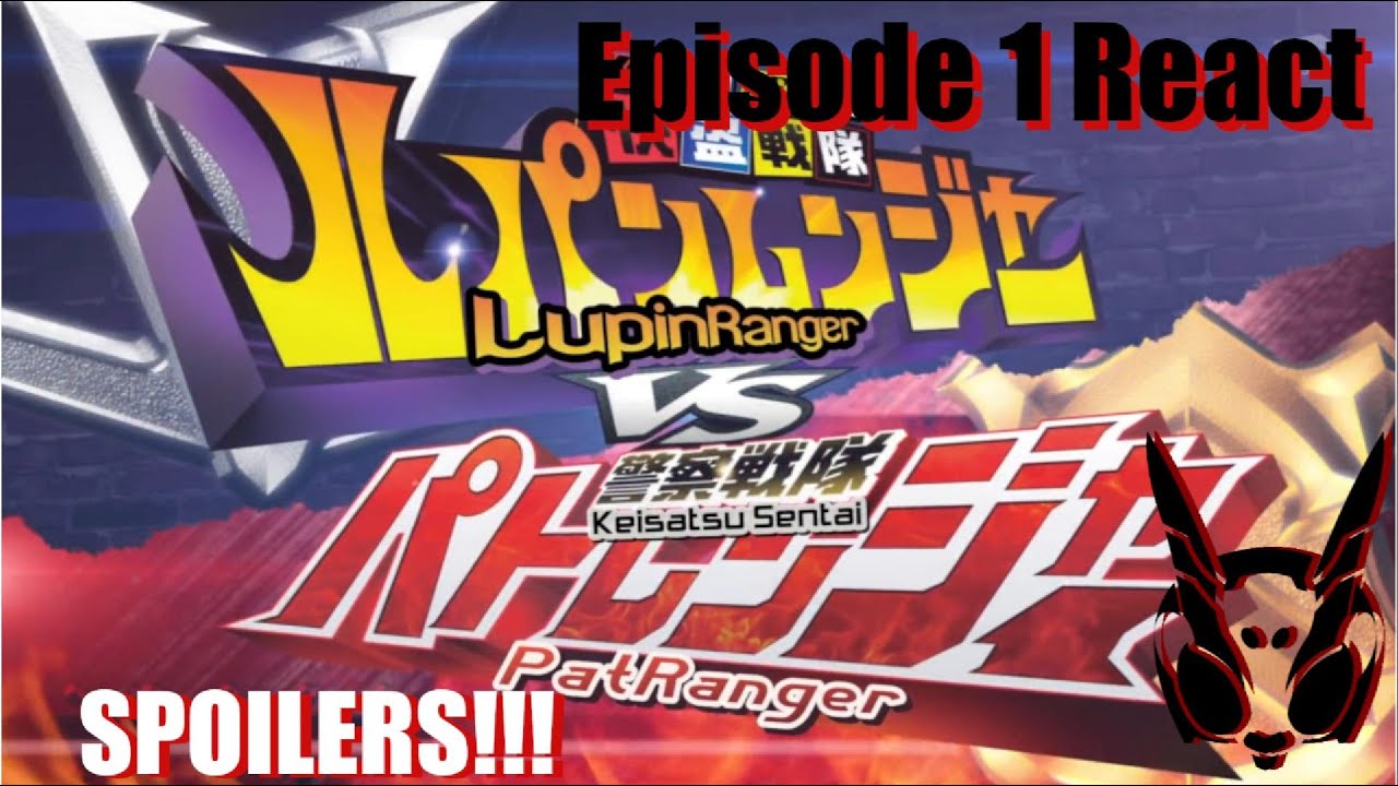Two Sentai Teams?!!|Lupat 1 First Reaction - YouTube