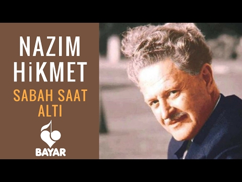 Nazım Hikmet - Sabah Saat Altı - Yorumlayan: Mithat Güçlü Karataş