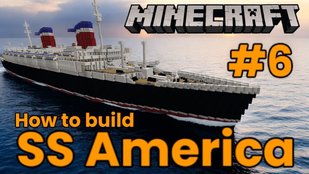 SS America, Minecraft Tutorial #6 - YouTube