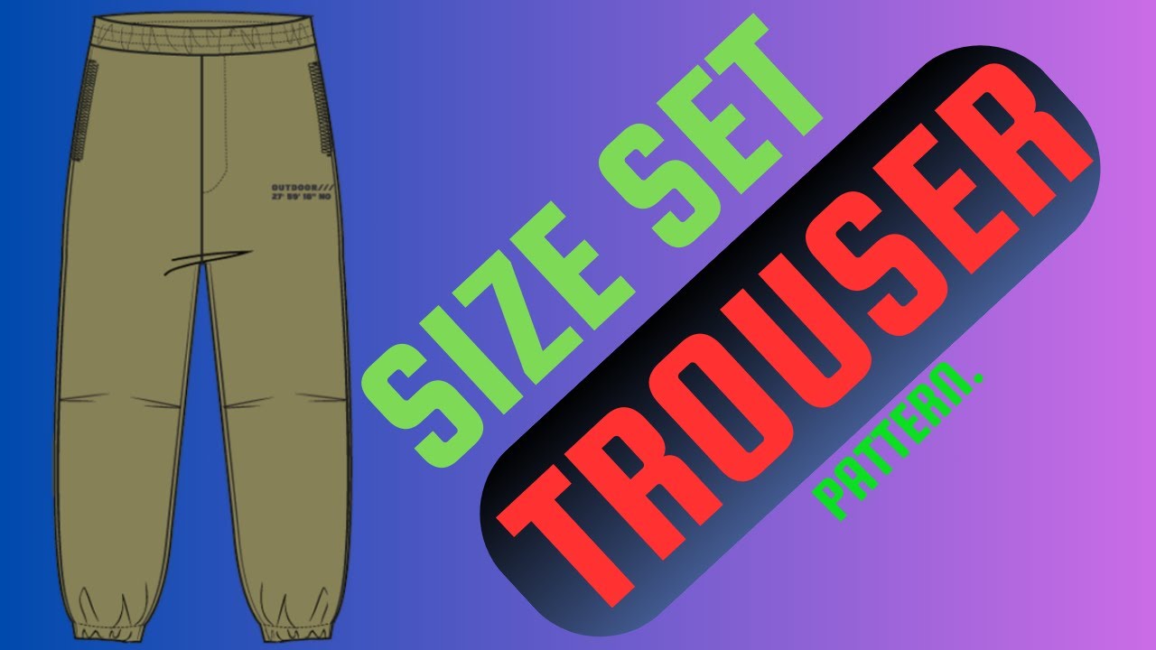 Size Set Trouser Pattern | Trouser Pant Cutting and Stitching | Winda ...