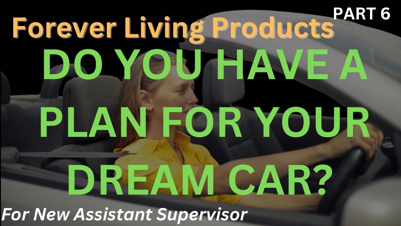 How to Achieve a Car Plan in Forever Living Products | Anita Manodra ...