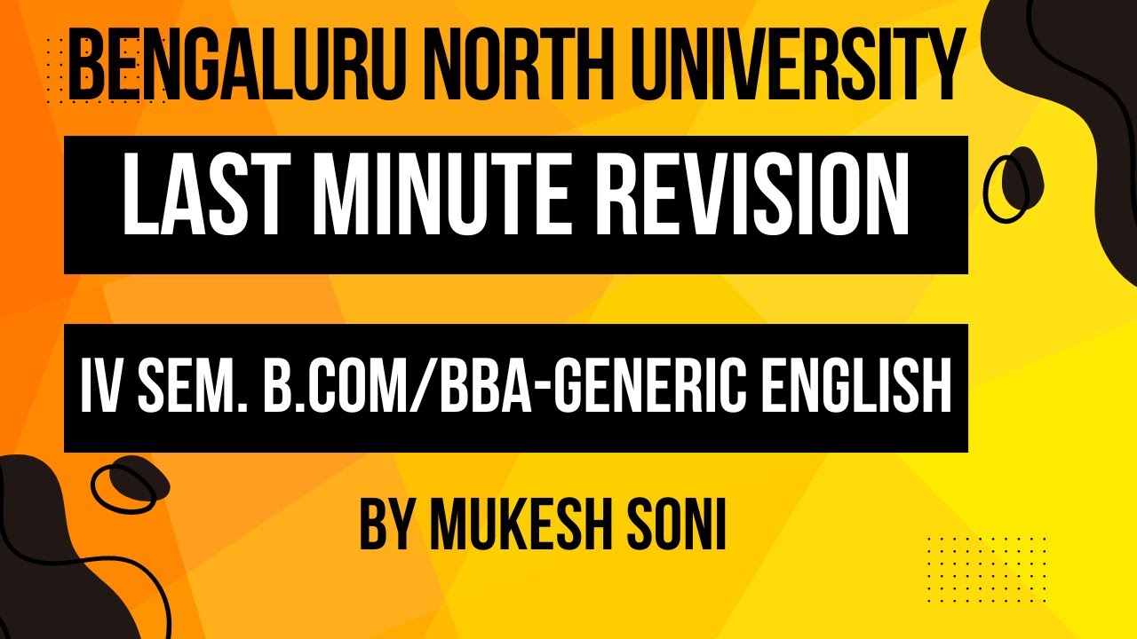Exam Revision: 4th Sem B.Com/BBA-Generic English : BNU - YouTube