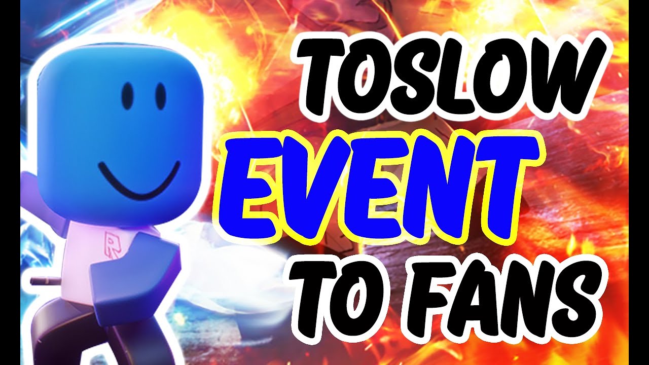 TOSLOW EVENT TO ALL FANS WILL WIN PERM DRAGON ETC. - YouTube