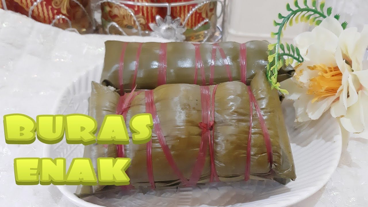 RESEP dan CARA BUAT BURAS ENAK DAN MUDAH BUATNYA. - YouTube