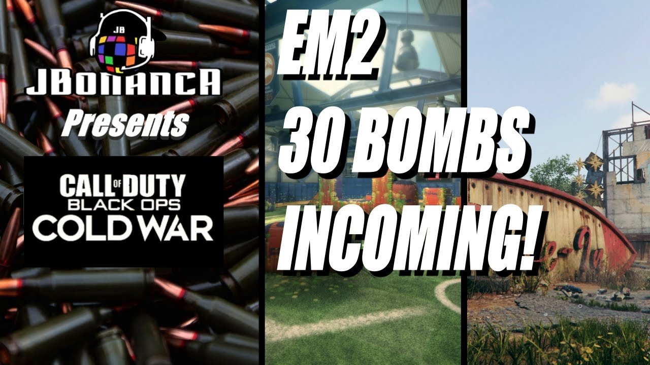 #CallofDuty - EM2 30 BOMBS INCOMING! - Black Ops Cold War - YouTube